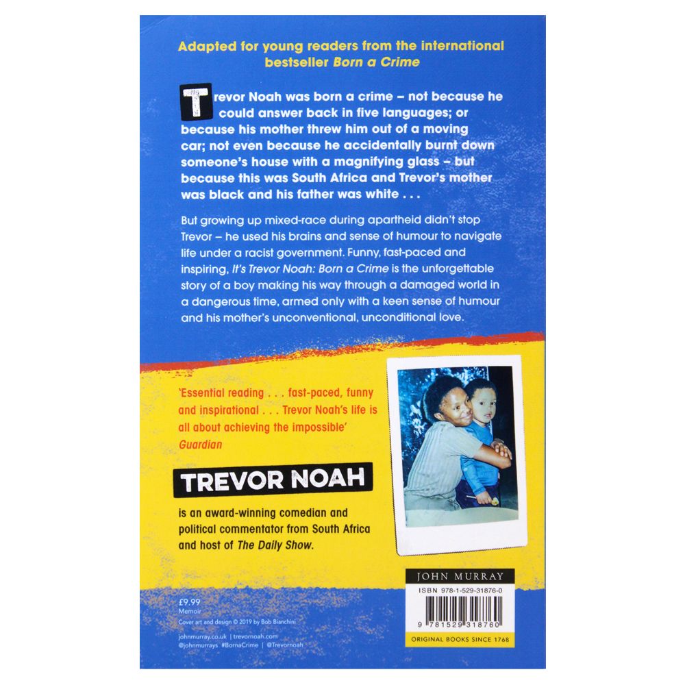 Born a Crime: (YA edition) - Trevor Noah's biography for young adults ...