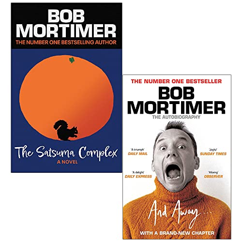 Bob Mortimer Collection 2 Books Set (The Satsuma Complex , And Away ...