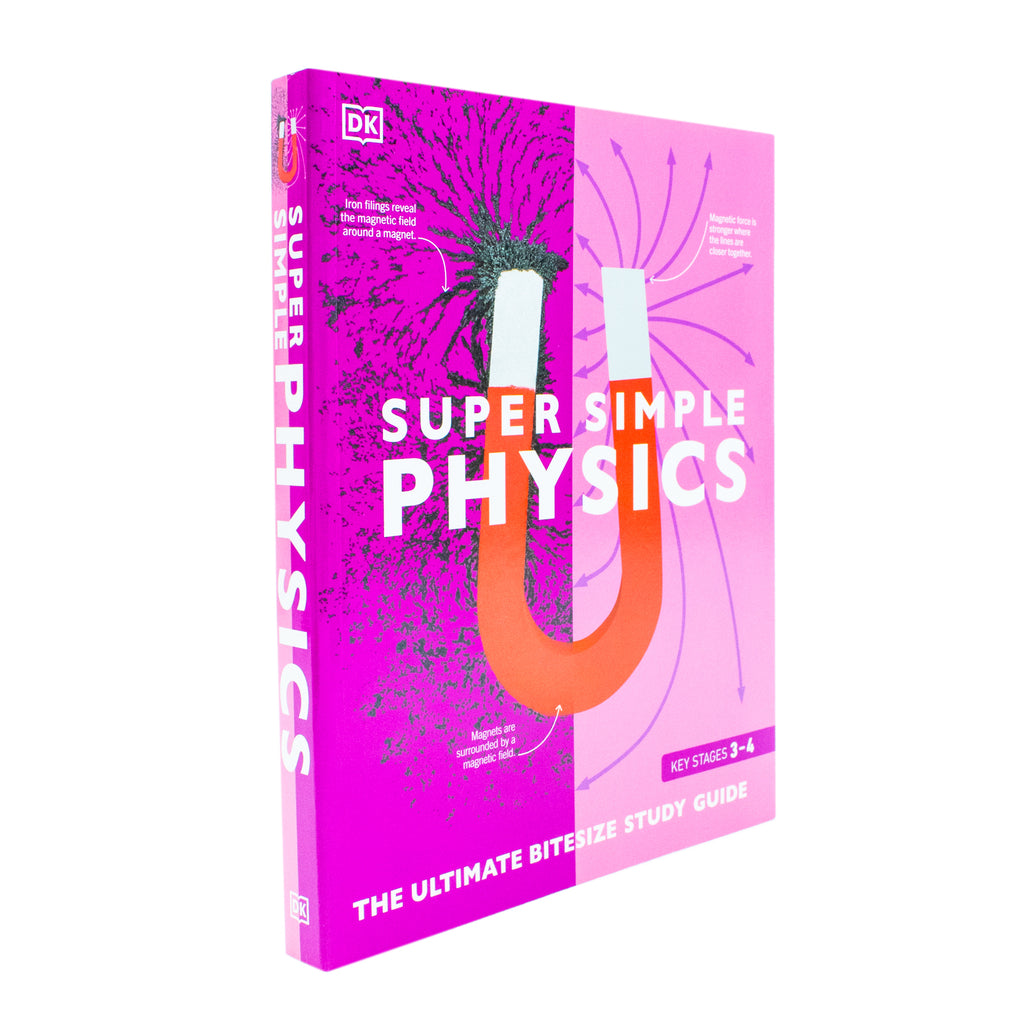 Super Simple Physics: The Ultimate Bitesize Study Guide – Lowplex Books