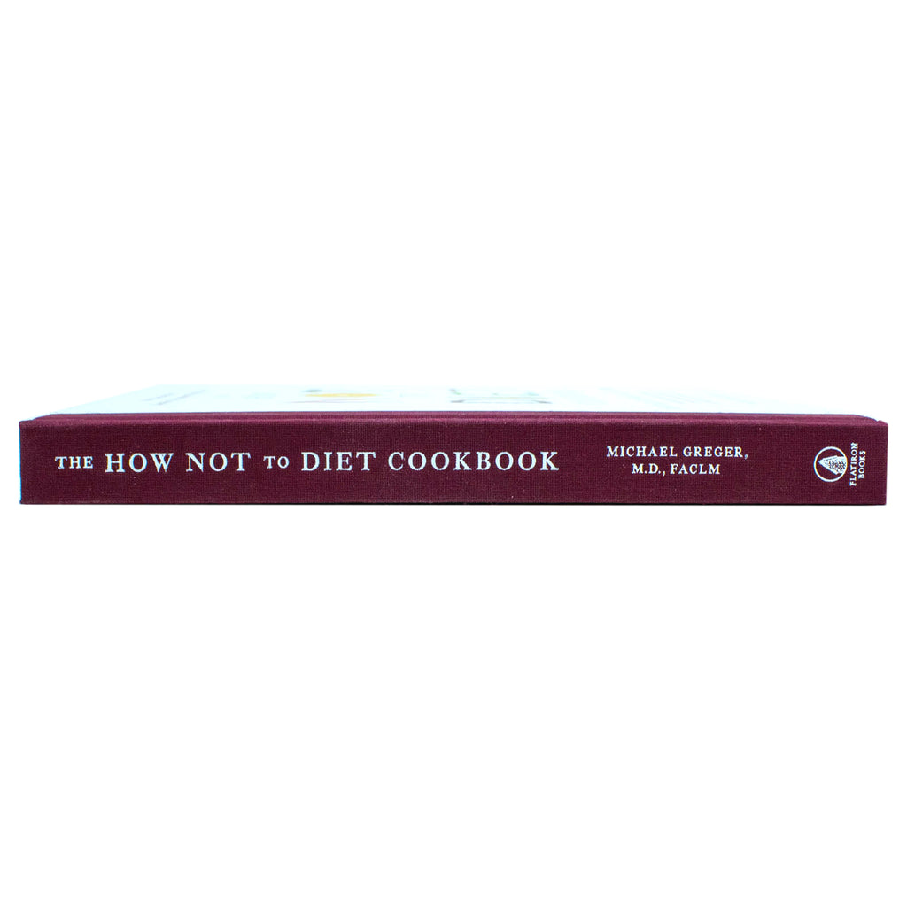 The How Not To Diet Cook Book Recipes By Michael Greger & Robin Robert ...