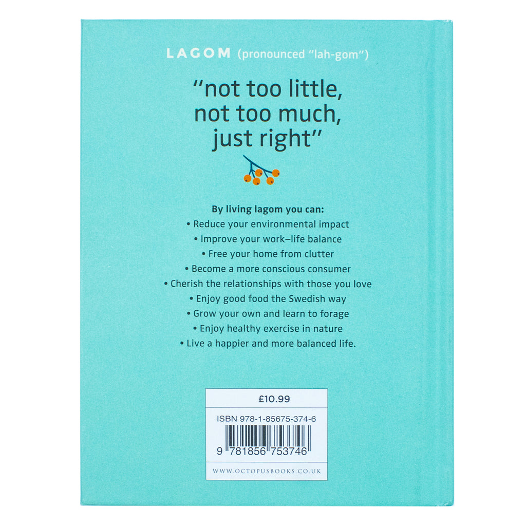Lagom: The Swedish Art of Balanced Living for 12+ Years by Linnea Dunne ...