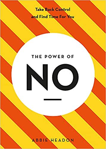 The Power of NO by Abbie Headon – Lowplex Books